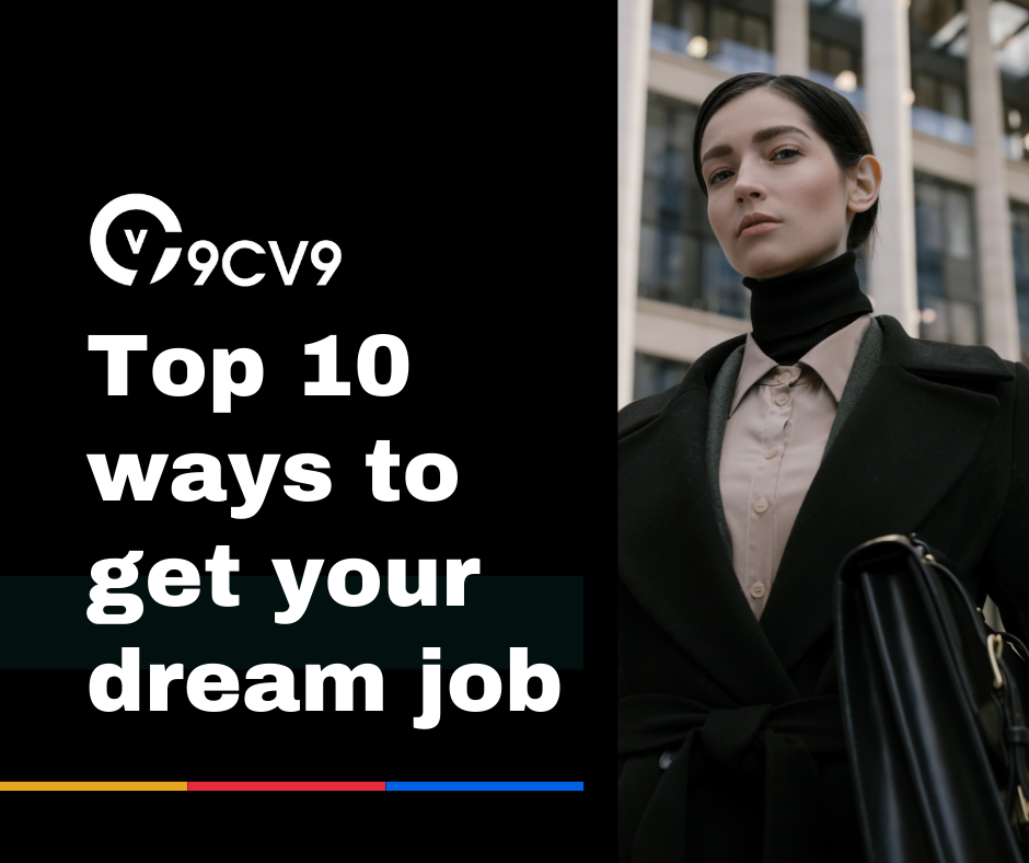 10 Ways You Can Do to Get Your Dream Job in 2021