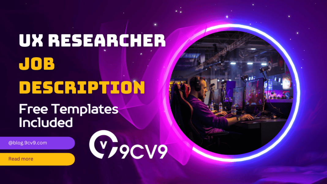 UX Researcher Job Description: A Complete Guide