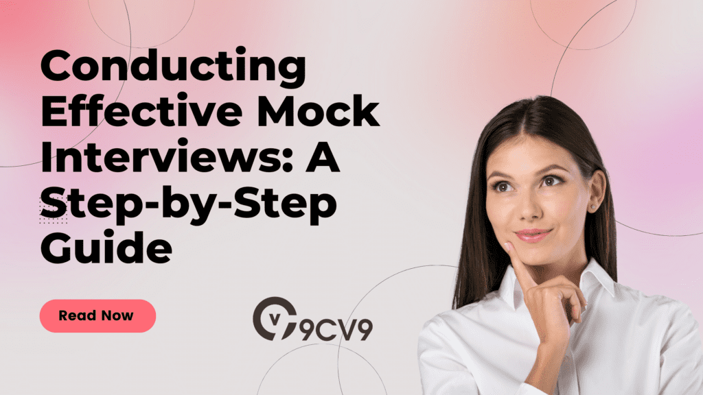 Conducting Effective Mock Interviews: A Step-by-Step Guide