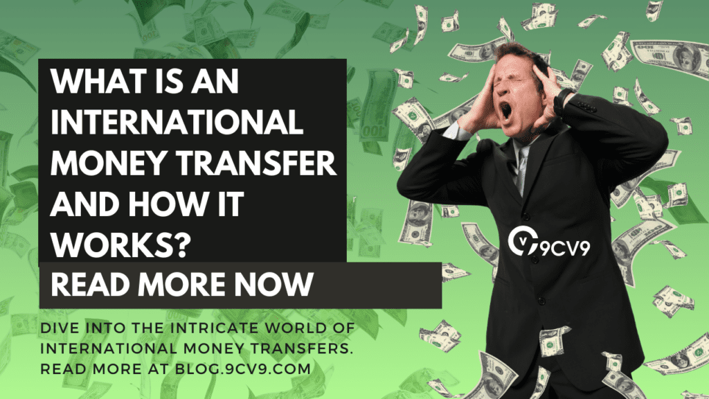 What is an International Money Transfer and How Does it Work?