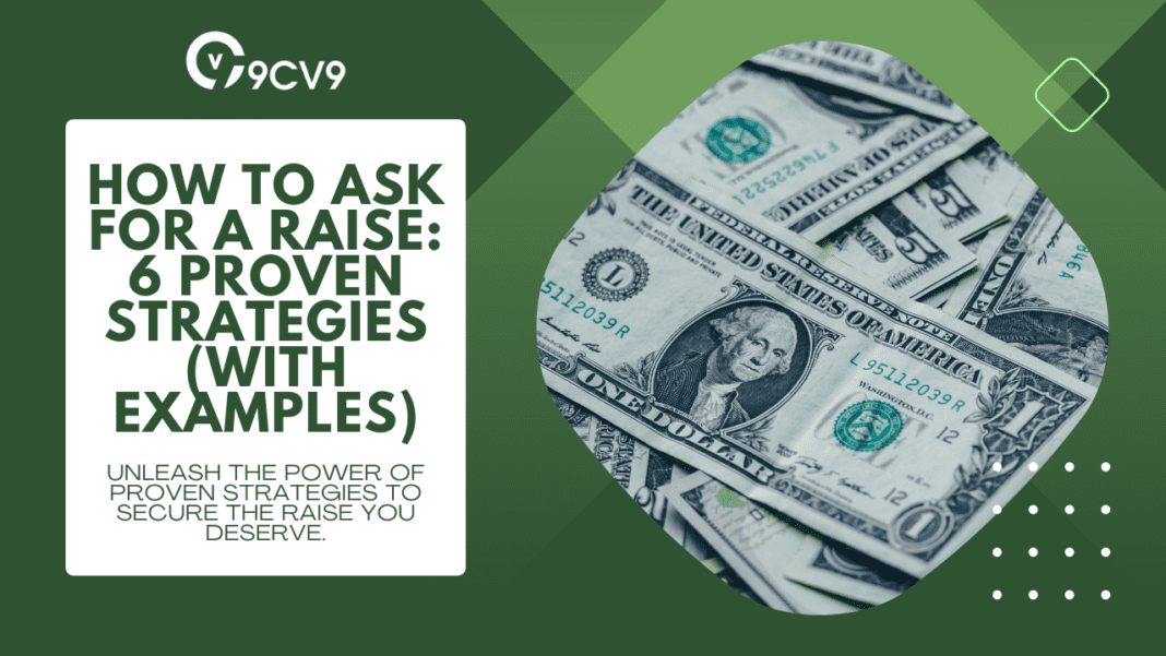 How To Ask for a Raise: 6 Proven Strategies (With Examples)