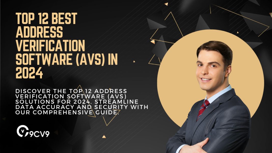 Top 12 Best Address Verification Software (AVS) in 2024