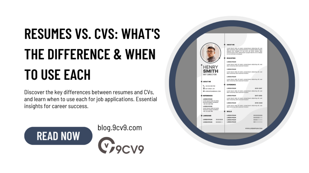 Resumes vs. CVs: What's the Difference & When to Use Each